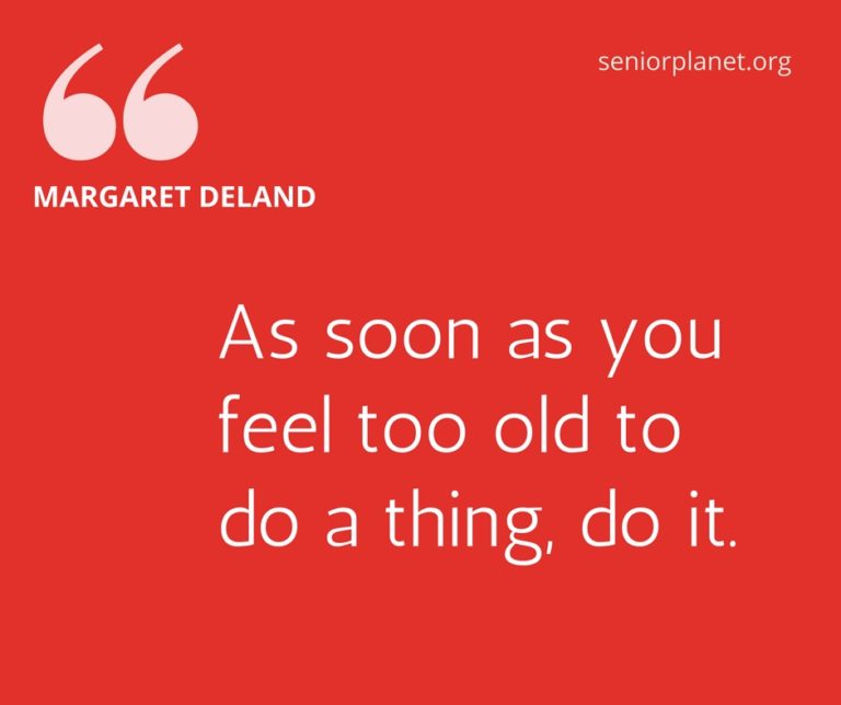 14 of the Best Quotes About Aging - Senior Planet from AARP