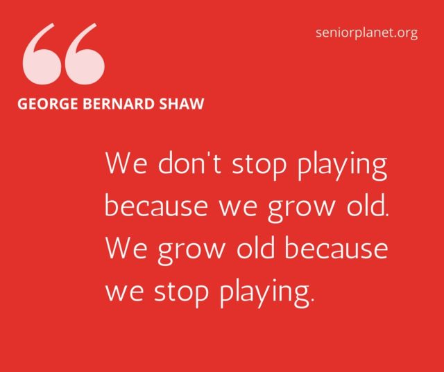 14 of the Best Quotes About Aging - Senior Planet from AARP